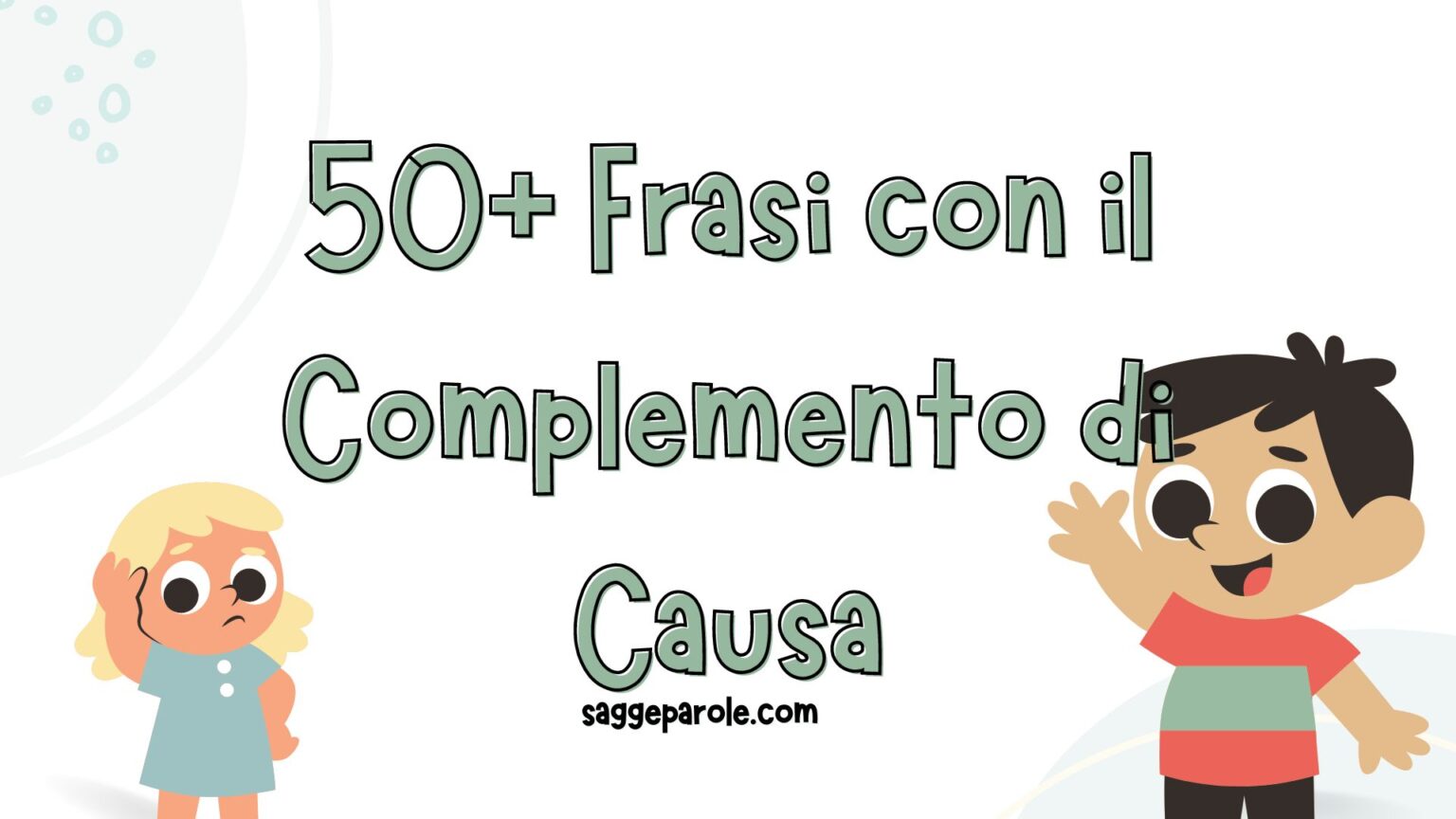 50+ Frasi con il Complemento di Causa - FrasiIt.Com